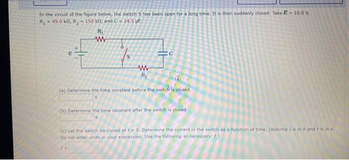 Solved In the circuit of the figure below, the switch S has | Chegg.com