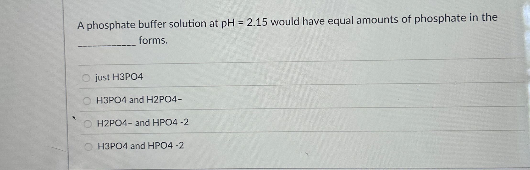 Solved A phosphate buffer solution at pH=2.15 ﻿would have | Chegg.com
