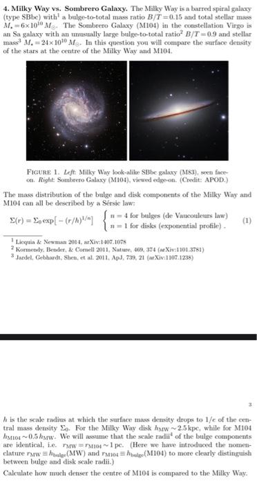 Solved 4. Milky Way vs. Sombrero Galaxy. The Milky Way is a | Chegg.com