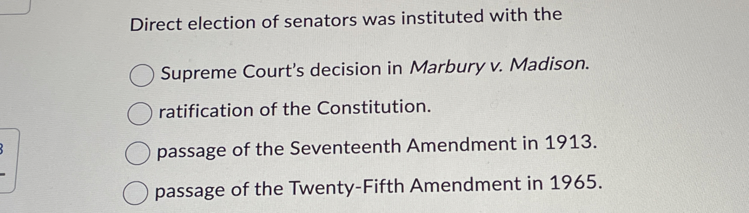 Solved Direct election of senators was instituted with | Chegg.com