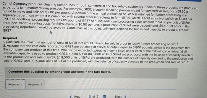 Solved Cantel Company produces cleaning compounds for both | Chegg.com