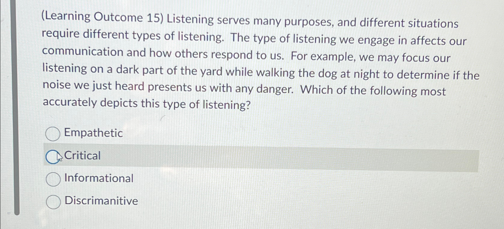 Solved (Learning Outcome 15) ﻿Listening serves many | Chegg.com