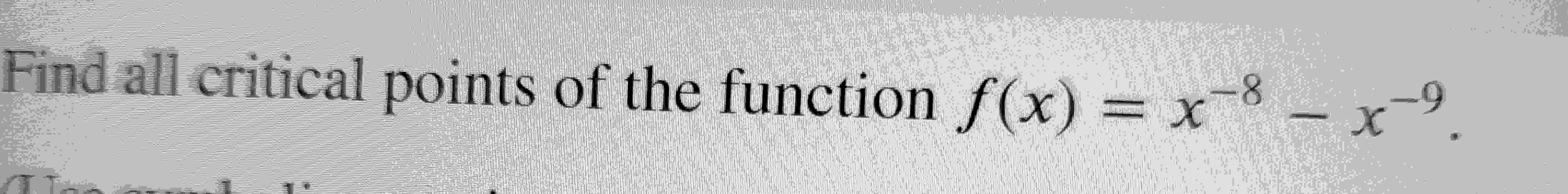 Solved Find all critical points of the function f(x)=x-8-x-9 | Chegg.com