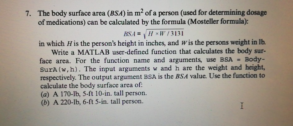Solved 7. The body surface area (BSA) in m? of a person | Chegg.com