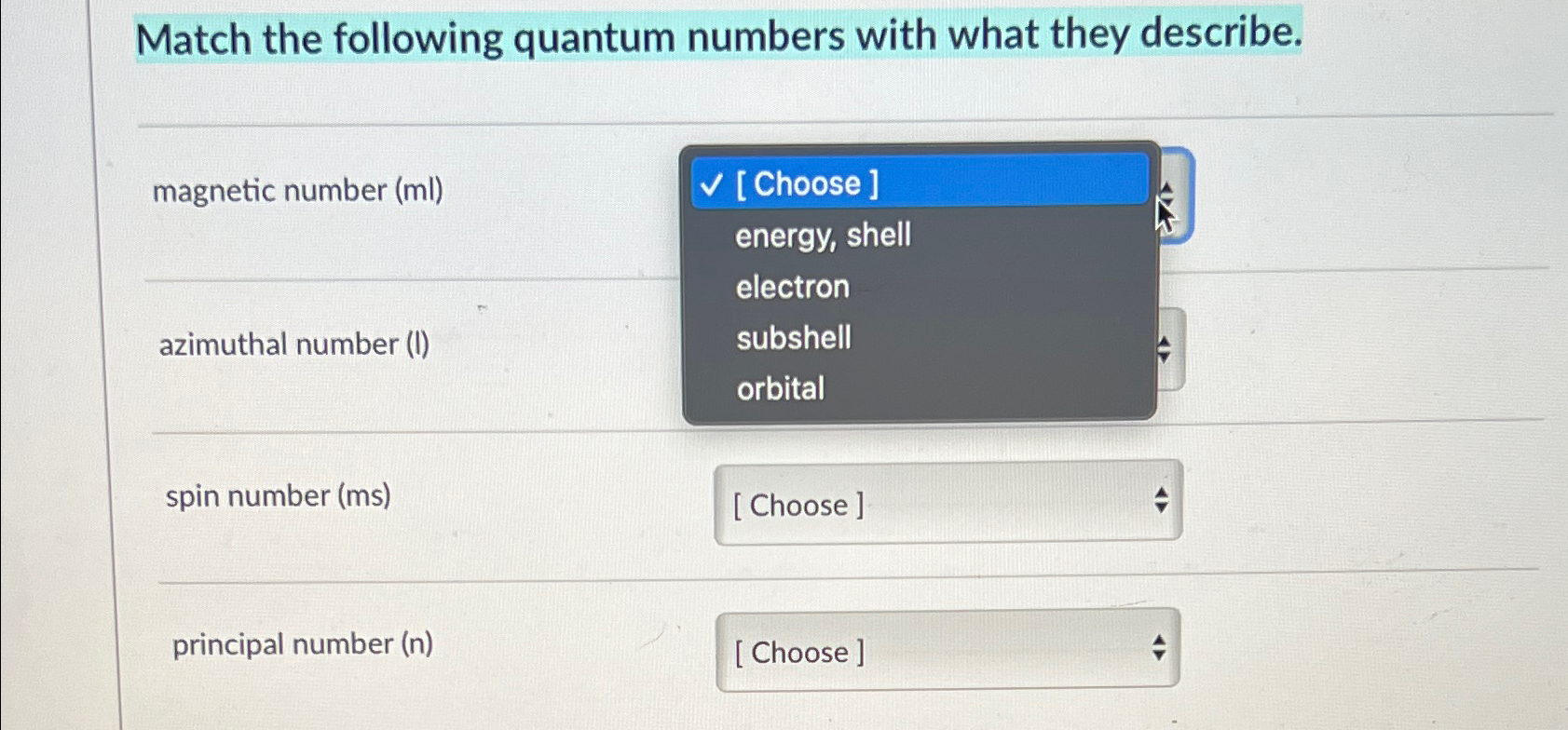 Solved Match the following quantum numbers with what they | Chegg.com