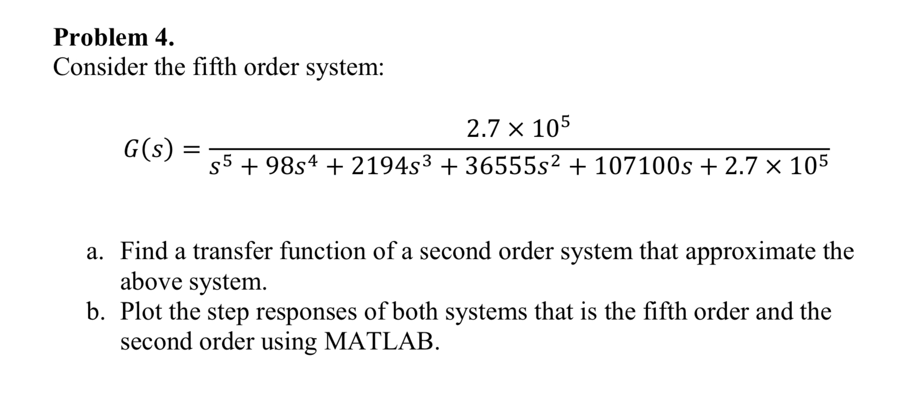 Solved Problem 4.Consider the fifth order | Chegg.com