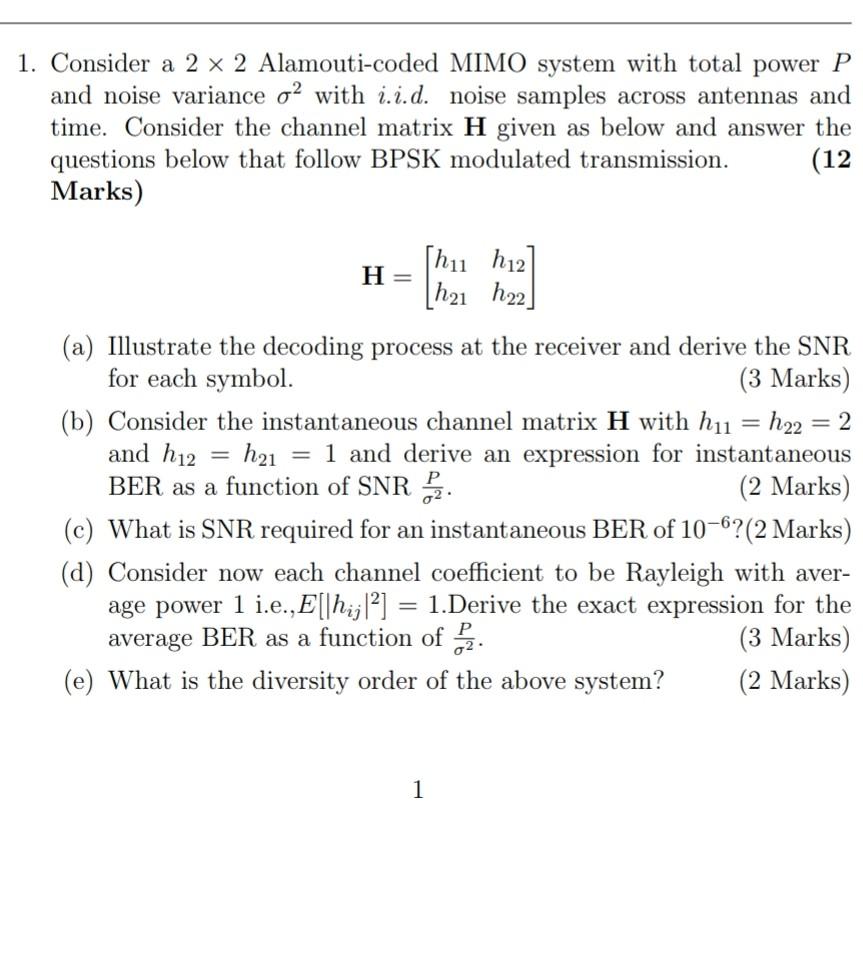 Consider a 2×2 Alamouti-coded MIMO system with total | Chegg.com