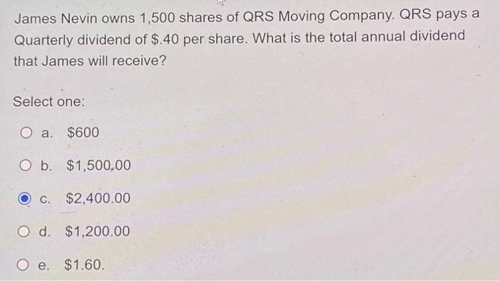Solved James Nevin owns 1,500 shares of QRS Moving Company. | Chegg.com