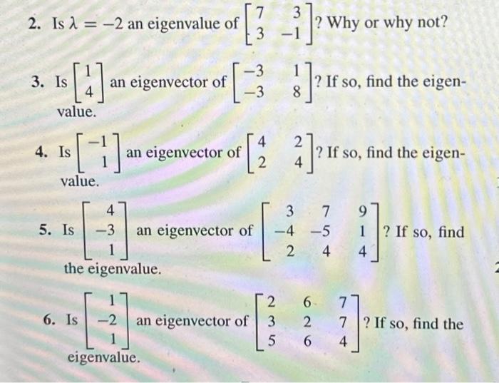 Solved 1. Is λ=2 an eigenvalue of [3328] ? Why or why not? | Chegg.com
