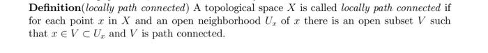 Solved Definition(locally path connected) A topological | Chegg.com