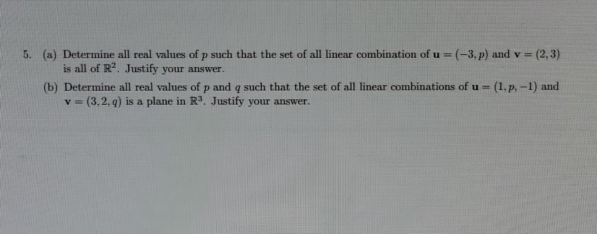 Solved (a) Determine all real values of p such that the set | Chegg.com