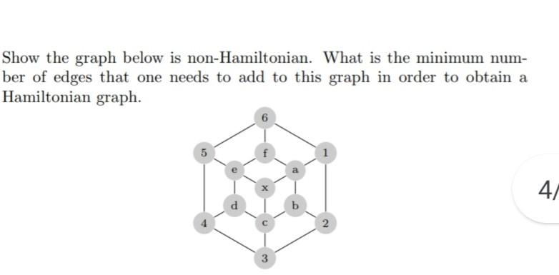 Solved Show the graph below is non-Hamiltonian. What is the | Chegg.com
