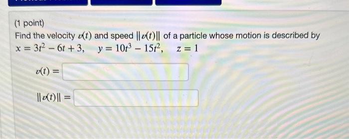Solved (1 point) Let F=(5t+3)i+sin(3t)j+e6tk Find | Chegg.com