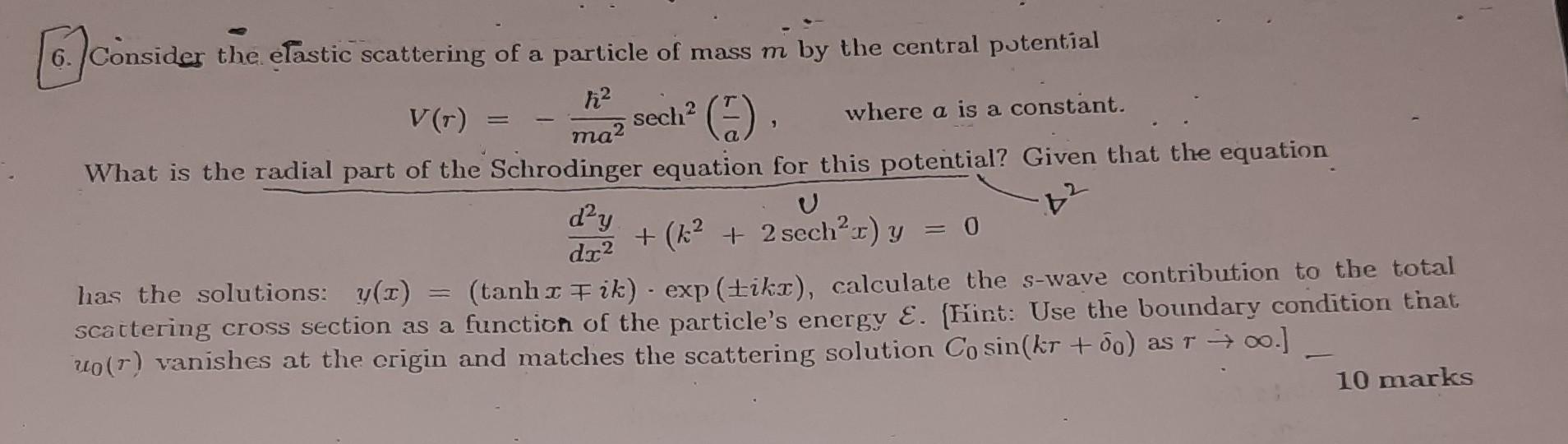 Solved 6. Consider the eTastic scattering of a particle of | Chegg.com