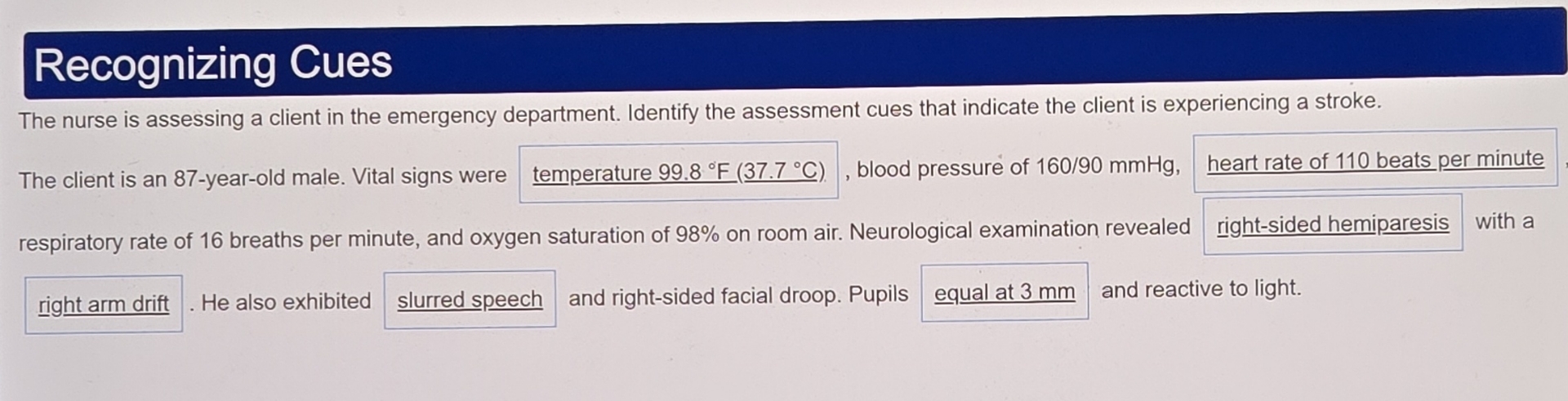 Solved Recognizing CuesThe nurse is assessing a client in | Chegg.com