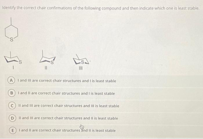 Solved Identify the correct chair confirmations of the | Chegg.com