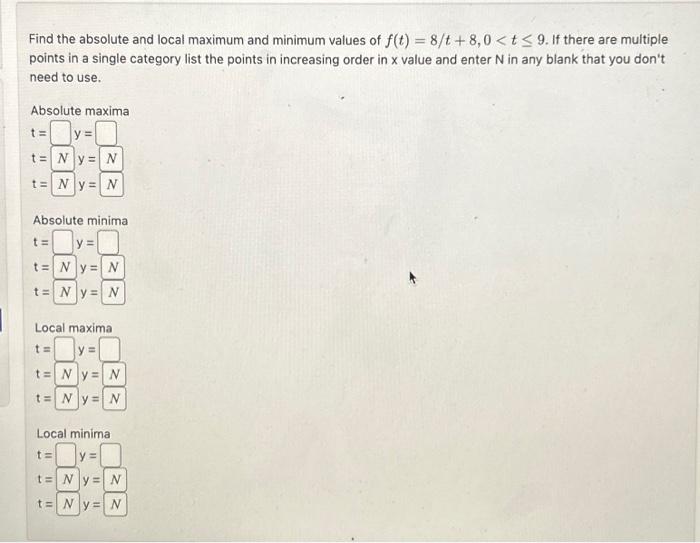 Solved Find the absolute and local maximum and minimum | Chegg.com