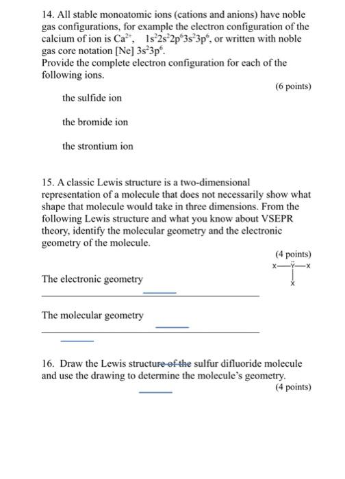 Solved 14. All stable monoatomic ions (cations and anions) | Chegg.com