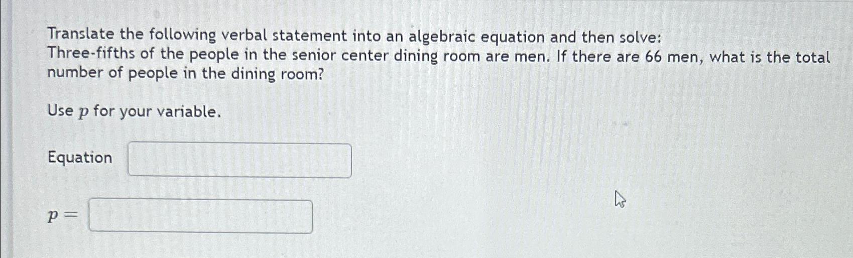 Solved Translate the following verbal statement into an | Chegg.com