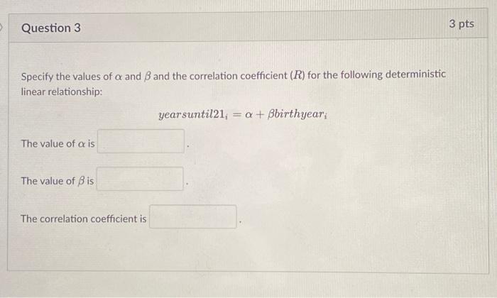 A Deterministic Linear Relationship Is One In Which