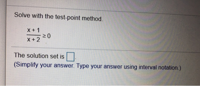 Solved Solve with the test-point method. X + 1 20 X + 2 The | Chegg.com
