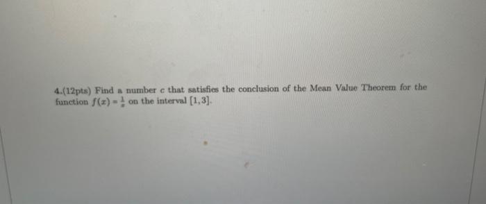 Solved 4.(12pts) Find a number c that satisfies the | Chegg.com