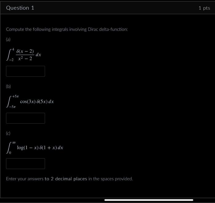 Solved Compute the following integrals involving Dirac | Chegg.com