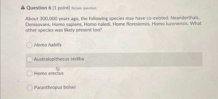 Solved A Question 6 (1 point) Retake question About 300,000 | Chegg.com