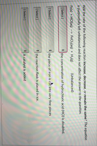 Solved Will the rate of the following reaction increase, | Chegg.com