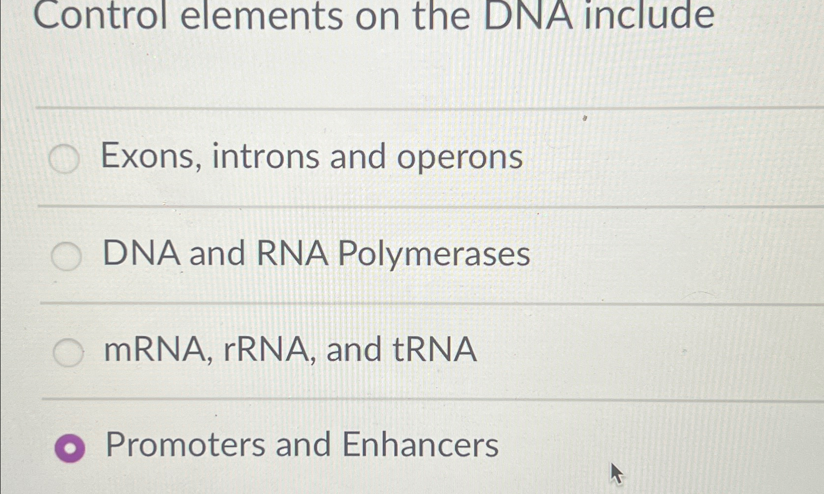 Solved Control elements on the DNA includeExons, introns and | Chegg.com
