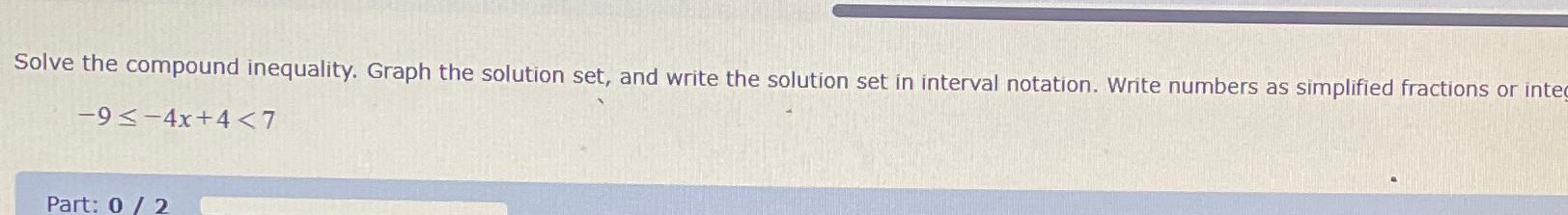 Solved Solve the compound inequality. Graph the solution | Chegg.com