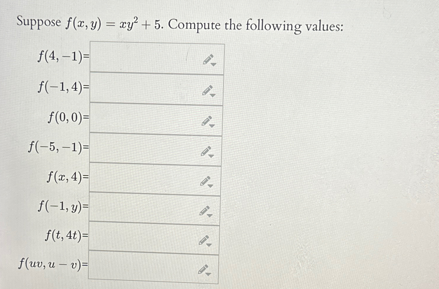 Solved Suppose f(x,y)=xy2+5. Compute the following | Chegg.com Solved Suppose f(x,y)=xy2+5. Compute the following | Chegg.com