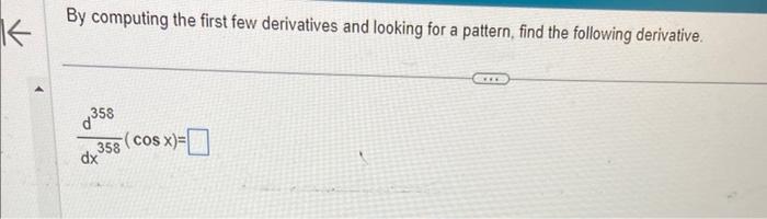 Solved By computing the first few derivatives and looking | Chegg.com