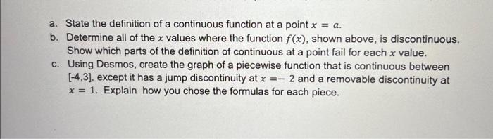 Solved a. State the definition of a continuous function at a | Chegg.com