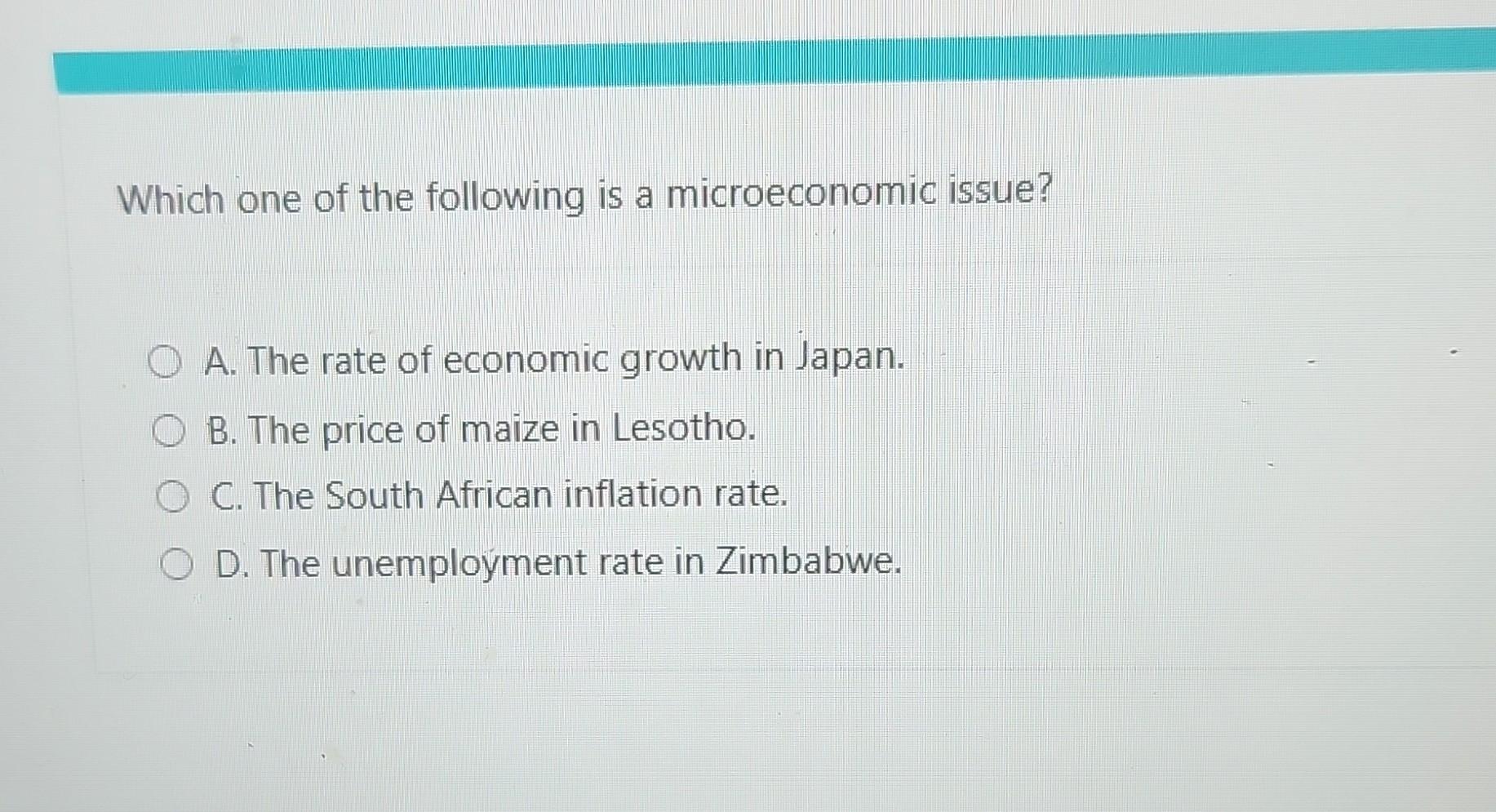 Solved Which one of the following is a microeconomic issue? | Chegg.com