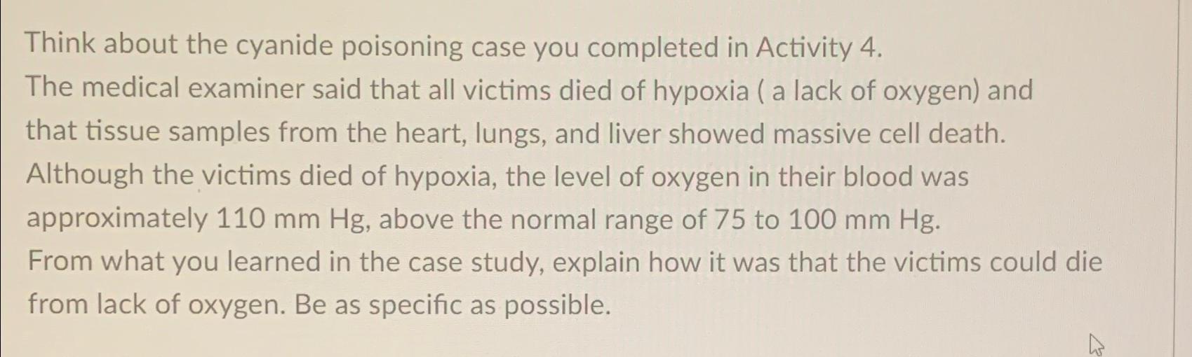 Solved Think about the cyanide poisoning case you completed | Chegg.com