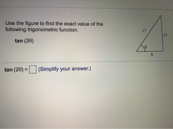 Solved Use the figure to find the exact value of the | Chegg.com