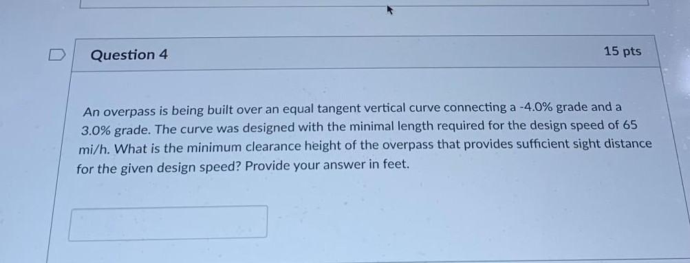 Solved Question 4 15 pts An overpass is being built over an | Chegg.com Solved Question 4 15 pts An overpass is being built over an | Chegg.com