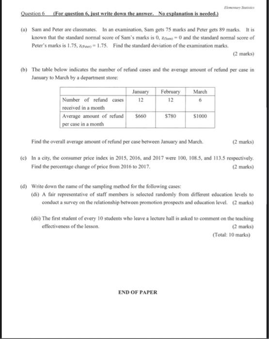 Solved Question 6 For Question 6 Just Write Down The 