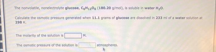Solved The nonvolatile, nonelectrolyte glucose, | Chegg.com