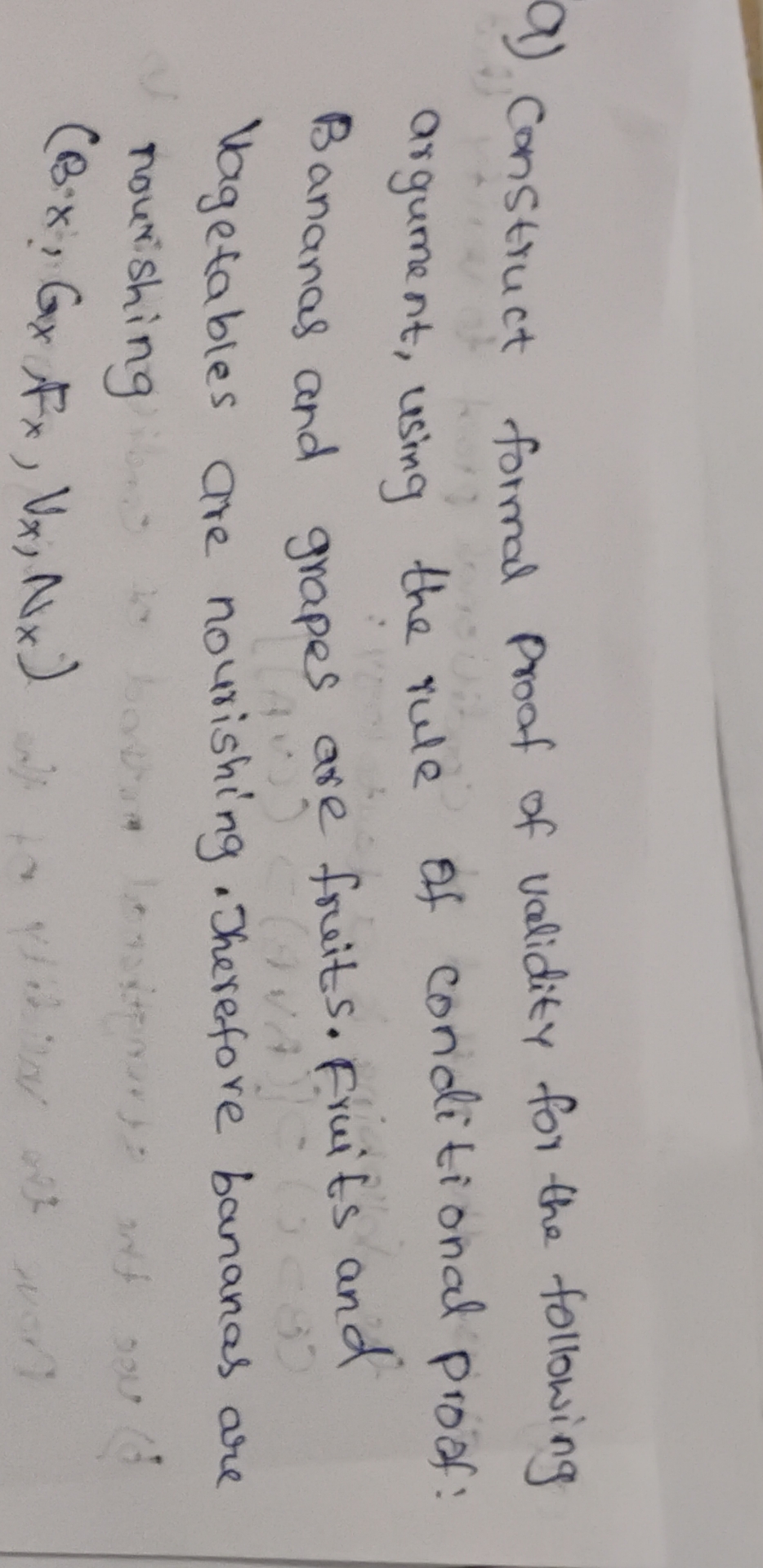 Solved a) ﻿Construct formal proof of validity for the | Chegg.com