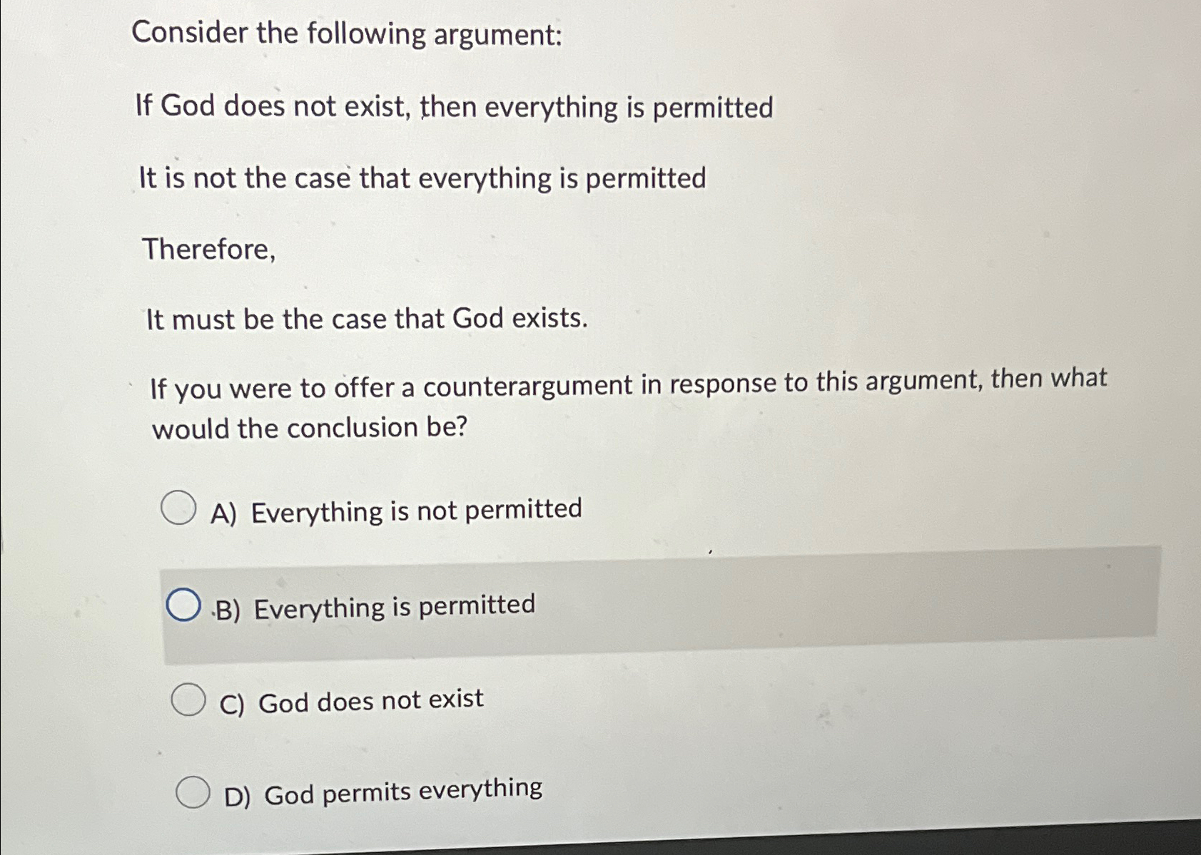 Solved Consider the following argument:If God does not | Chegg.com