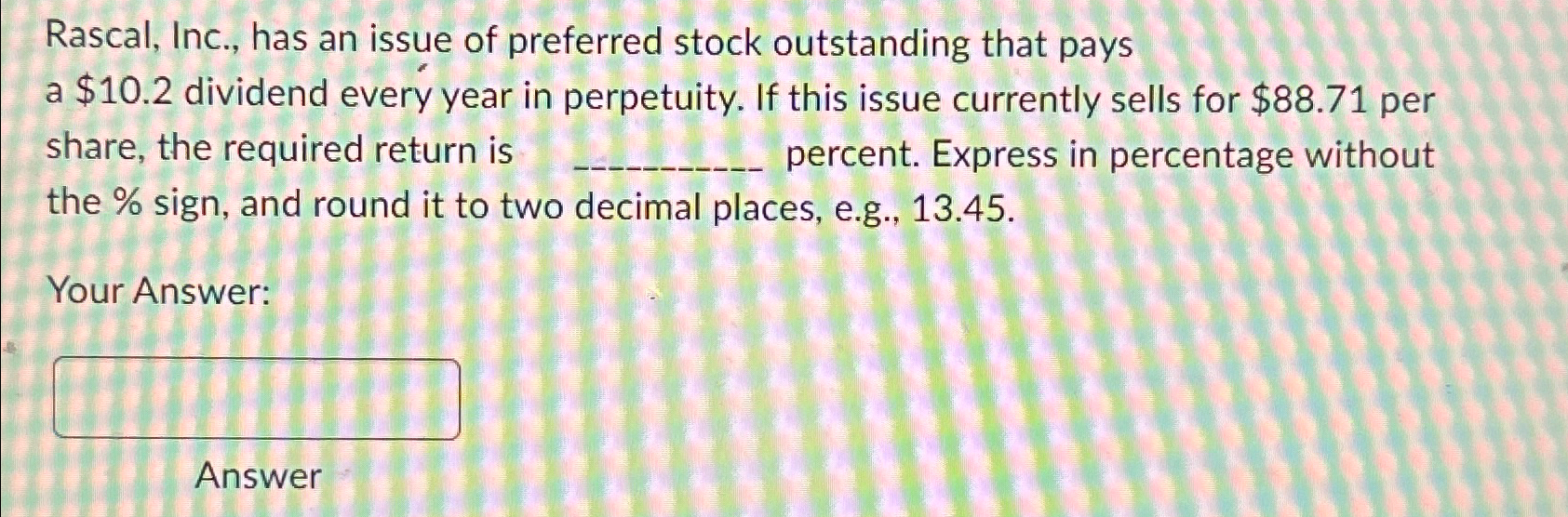 Solved Rascal, Inc., has an issue of preferred stock | Chegg.com