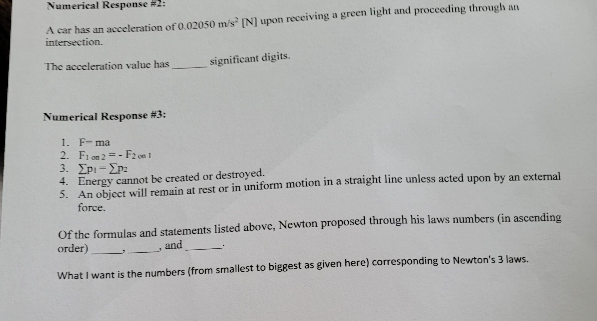 Solved Numerical Response #2 : A car has an acceleration of | Chegg.com
