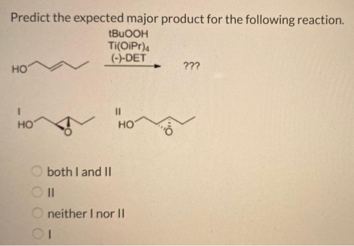 Solved Predict the expected major product for the following | Chegg.com
