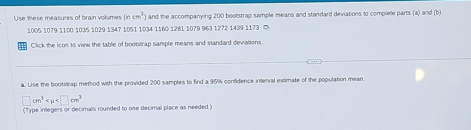 Solved Use these measures of brain volumes (in cm3 ) and the | Chegg.com