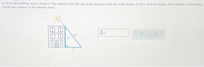 Solved A 33-m tall building casts a shadow. The distance | Chegg.com