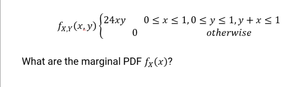 Solved What are the marginal PDF fx(x) ? | Chegg.com