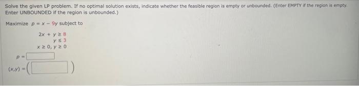 Solved Solve the given LP problem. If no optimal solution | Chegg.com