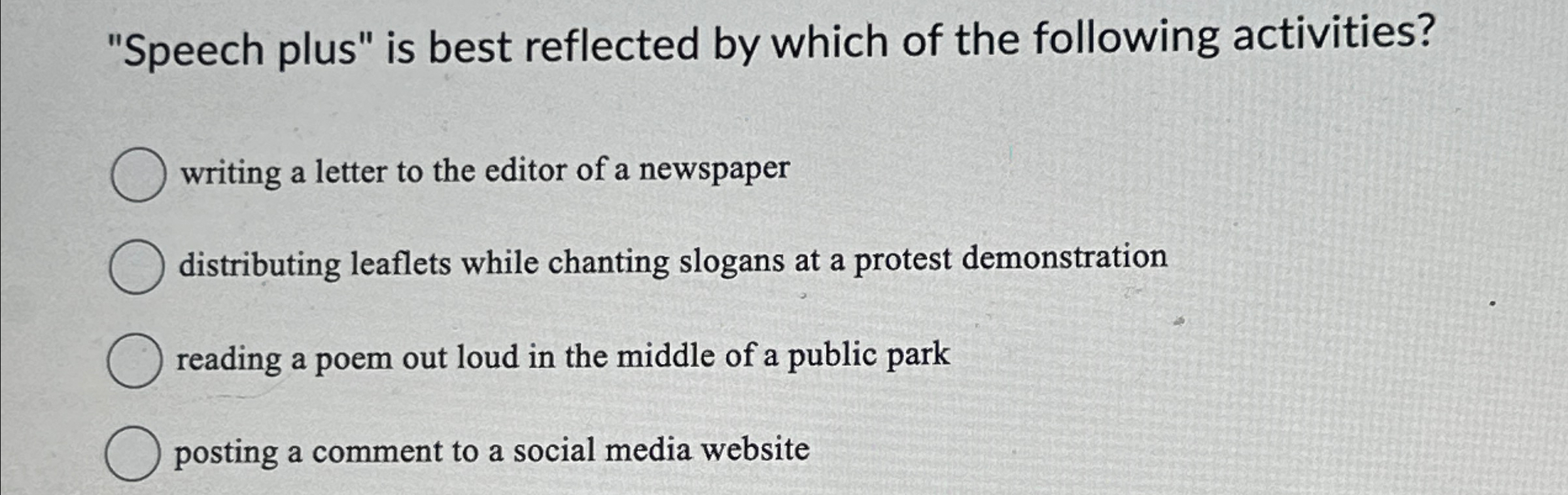 Solved "Speech plus" is best reflected by which of the | Chegg.com